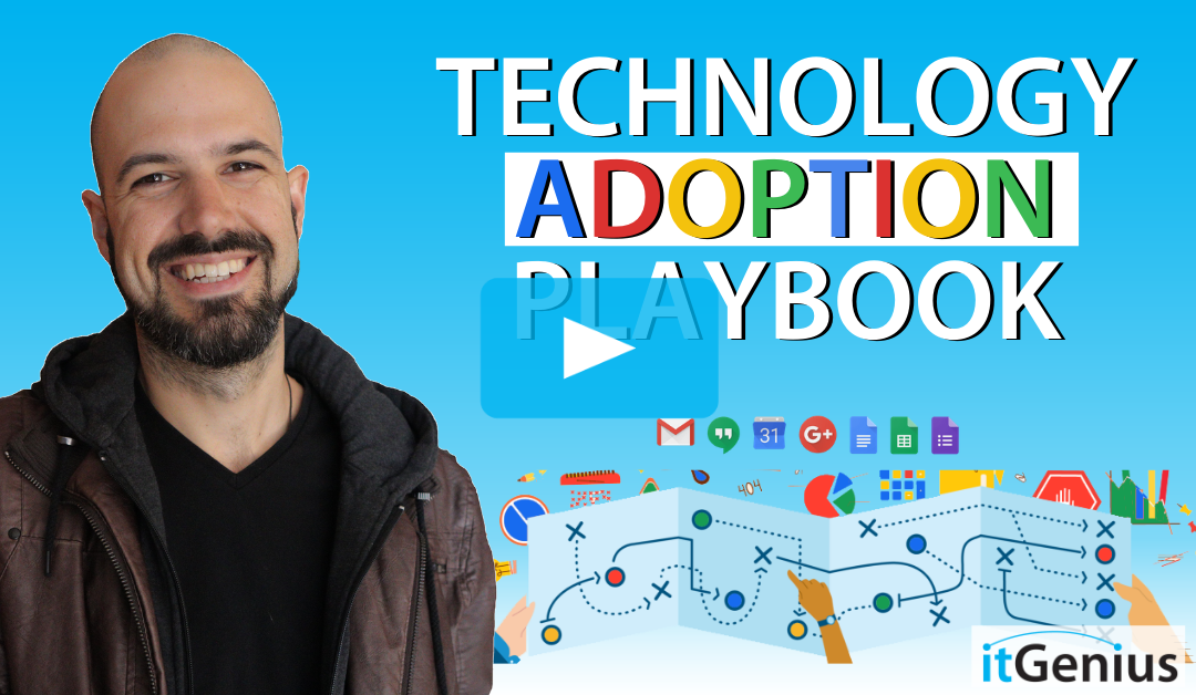 Technology Adoption Playbook - itGenius | Google Workspace Experts