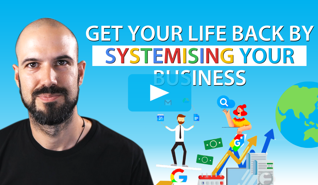 Get Your Life Back by Systemising your Business | itGenius